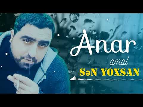 Sən Yoxsan Anar Amal YENİ