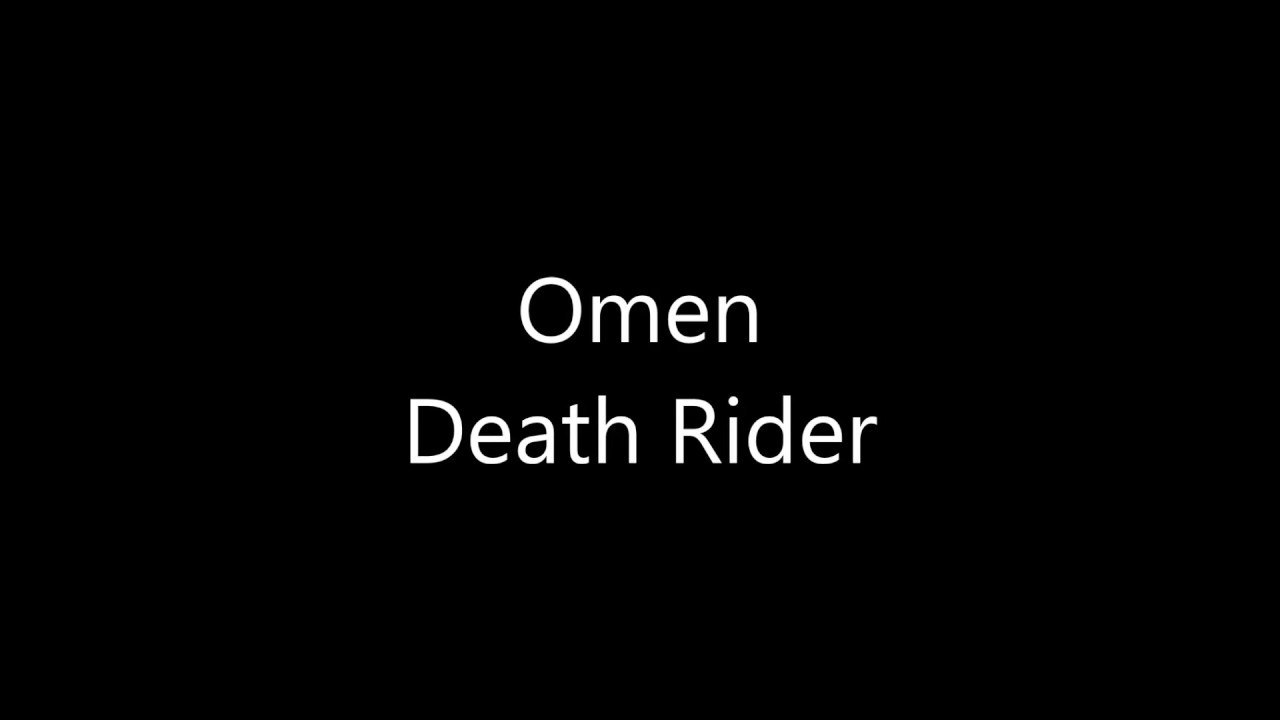 Omen - Death Rider (lyrics) - YouTube