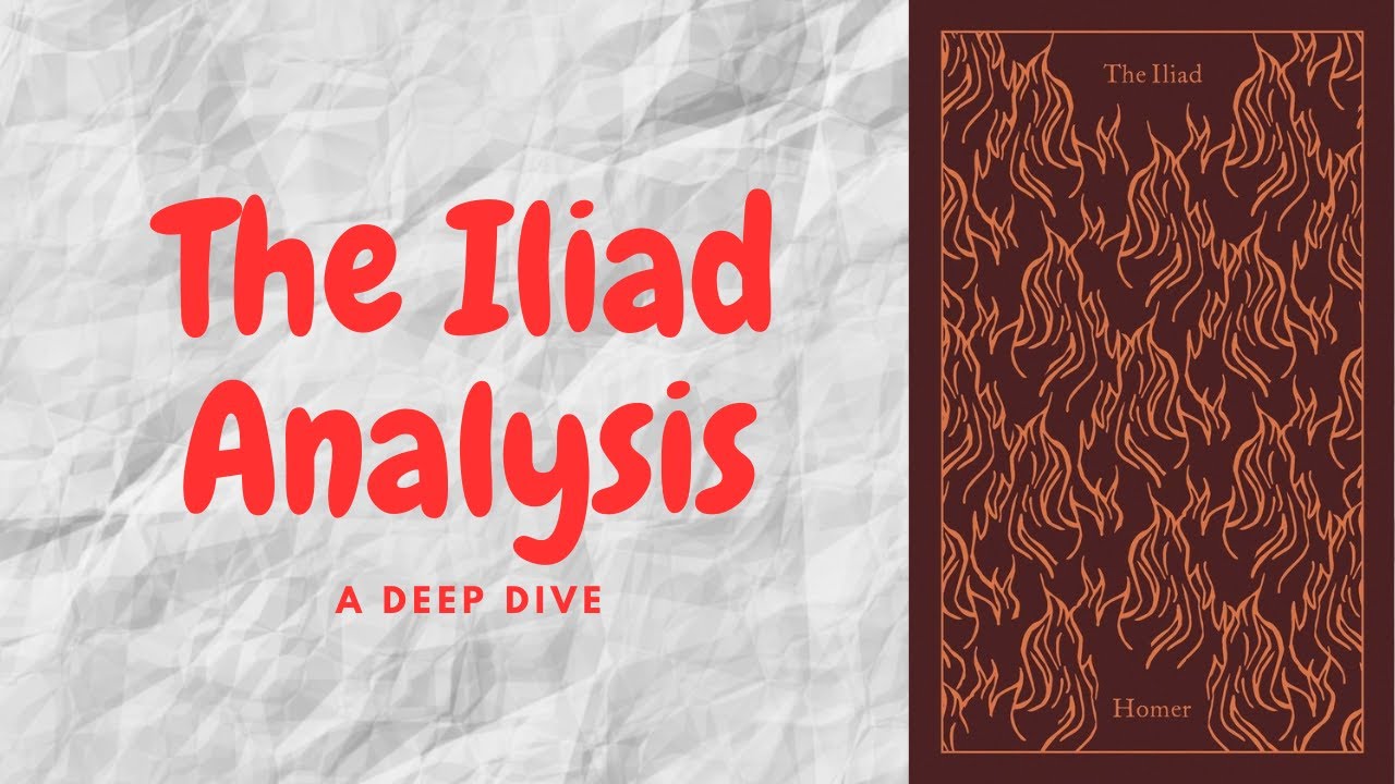 Iliad Analysis - YouTube
