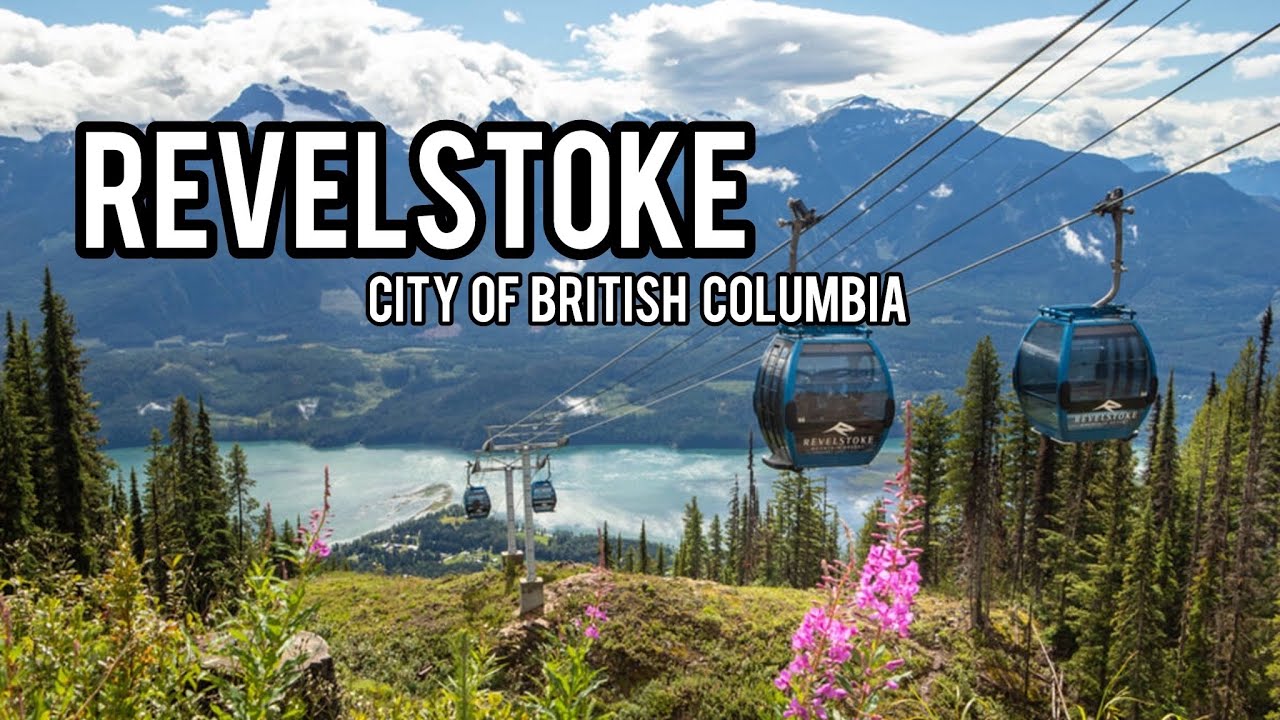 REVELSTOKE || city of British Columbia || pipe mountain coster ...