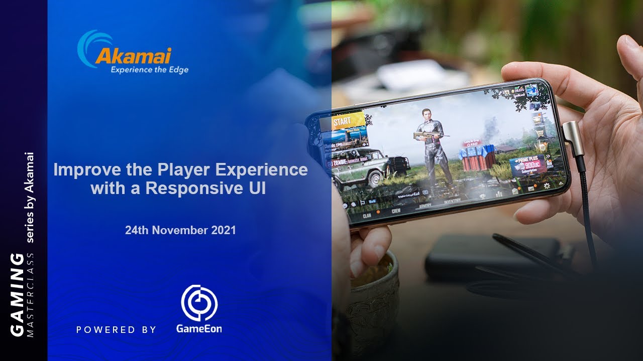 Improve The Player Experience with a Responsive UI - Akamai Gaming ...