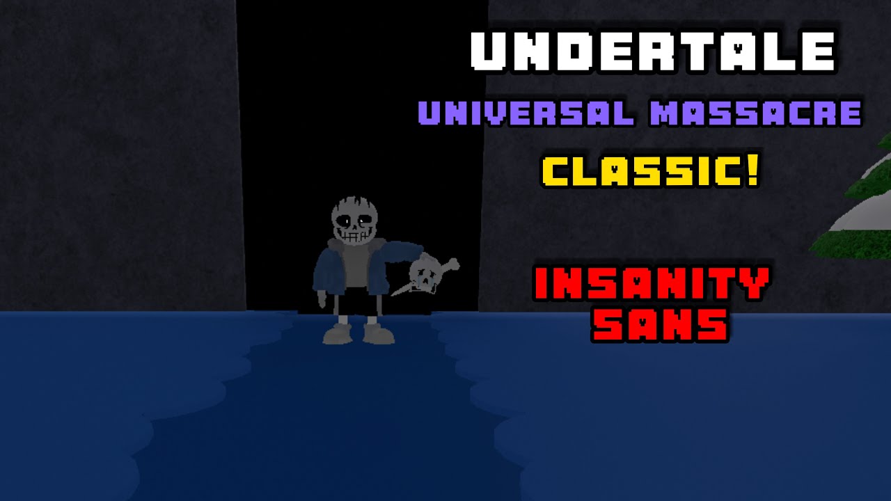 INSANITY SANS.... (Undertale Universal Massacre Classic!) - YouTube