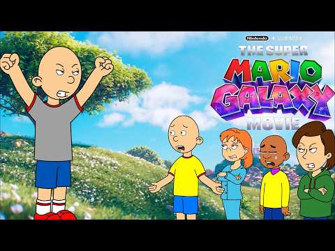 Classic Caillou Misbehaves at The Super Mario Galaxy Movie/Grounded
