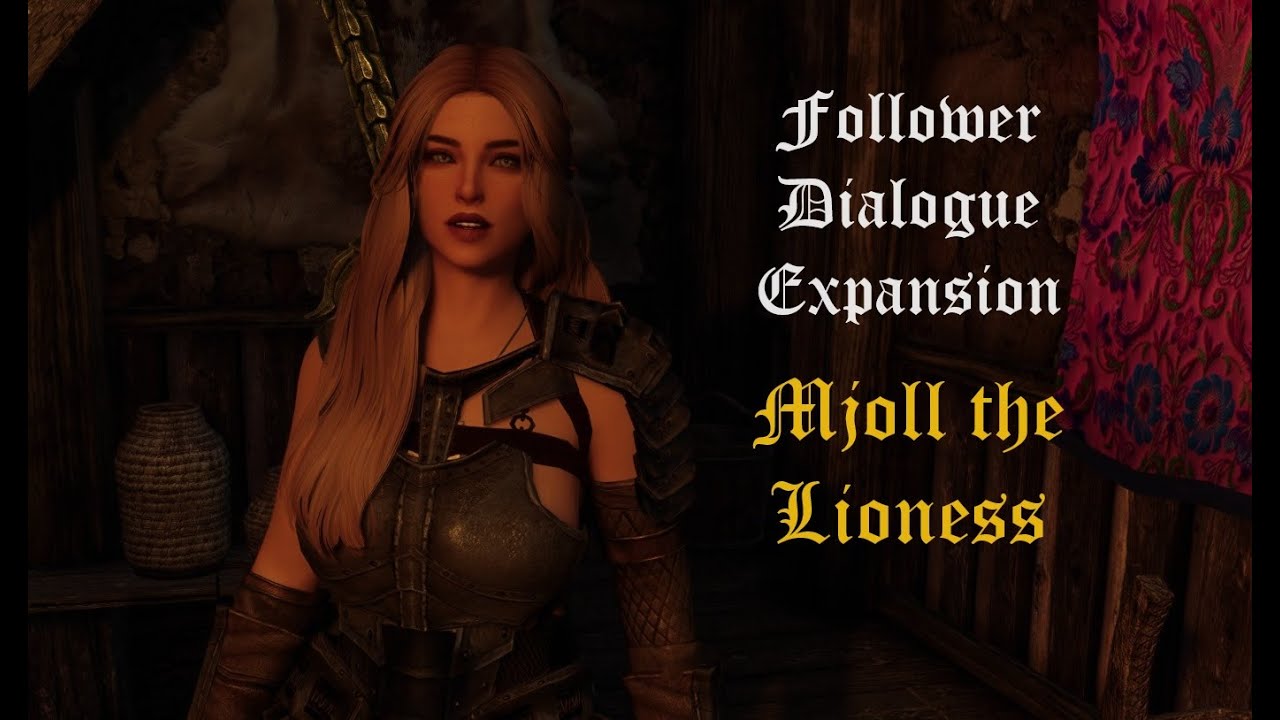 Follower Dialogue Expansion: Mjoll the Lioness - YouTube