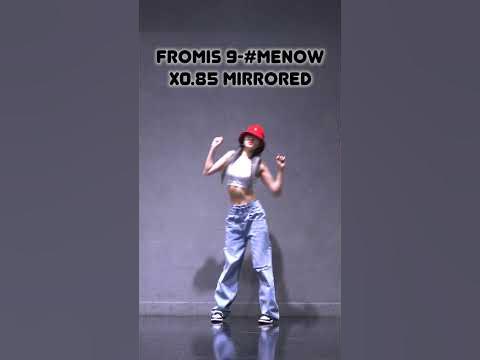 Quick Dance Tutorial: #MeNow by fromis_9 - x0.85 Mirror Mode - YouTube