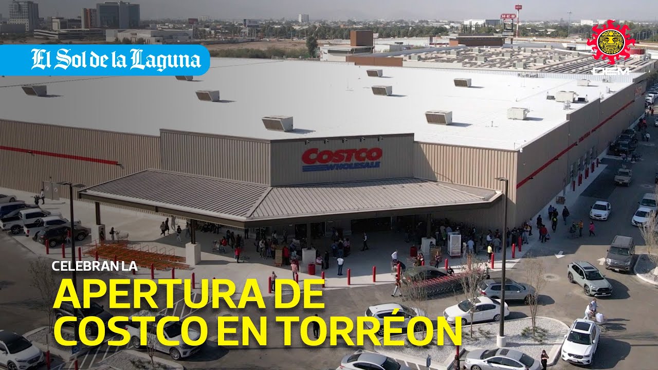 Celebran la apertura de Costco en Torreón - YouTube
