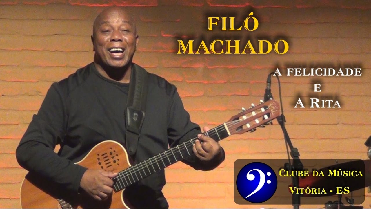 FILÓ MACHADO NO CLUBE DA MÚSICA - A felicidade e A Rita - YouTube