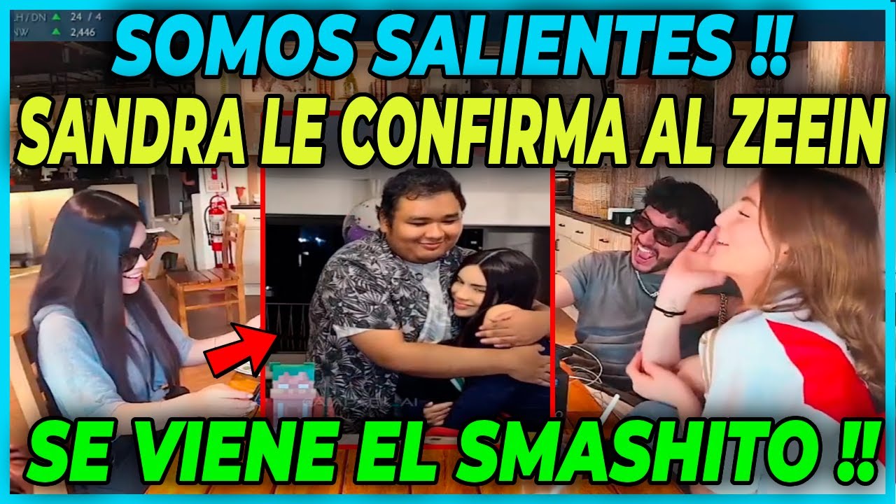 😲SOMOS SALIENTES 😲SANDRA LA CONFIRMA AL ZEEIN QUE ESTA SALIENDO CON EL ...