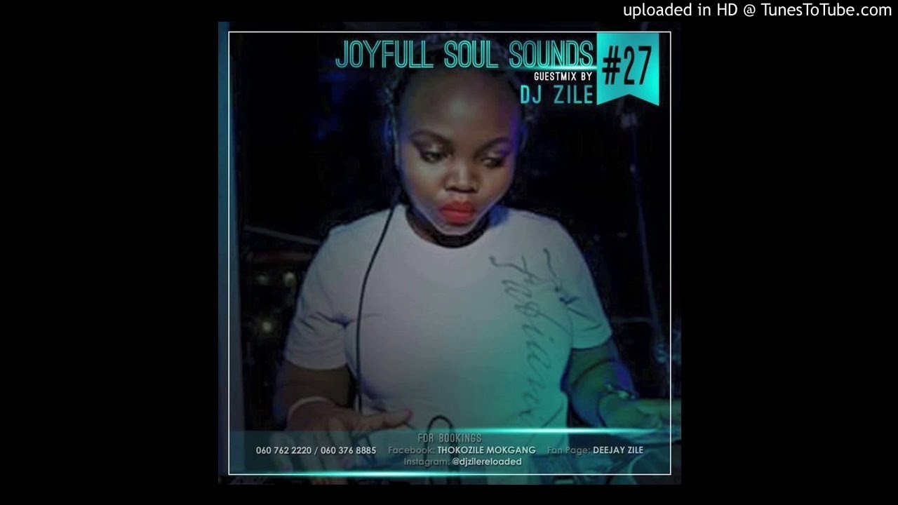 Joyfull Soul Sounds Session #27- Guest Mix By Dj Zile - YouTube
