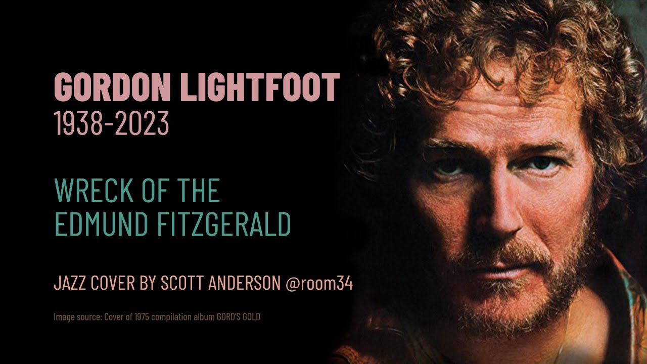 Gordon Lightfoot tribute — Wreck of the Edmund Fitzgerald (jazz cover) — Room 34 - YouTube