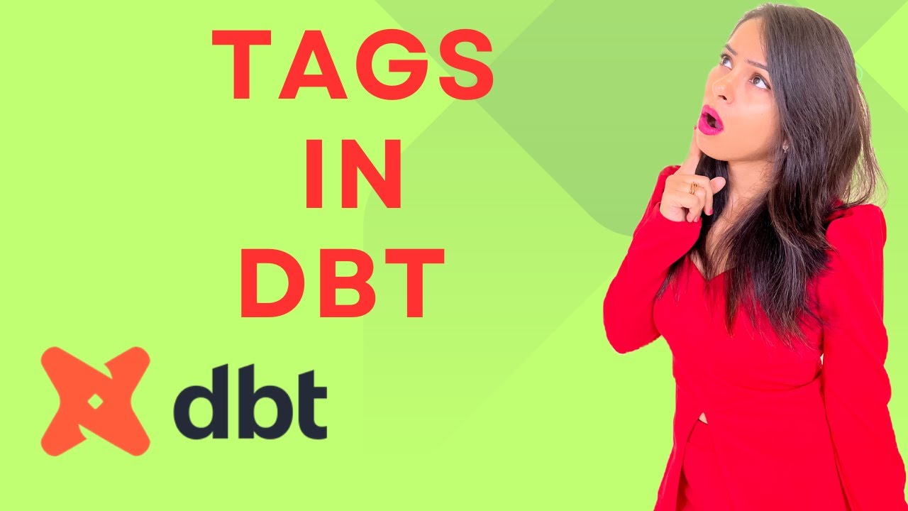 #26 TAGS in #dbt #dataengineering - YouTube