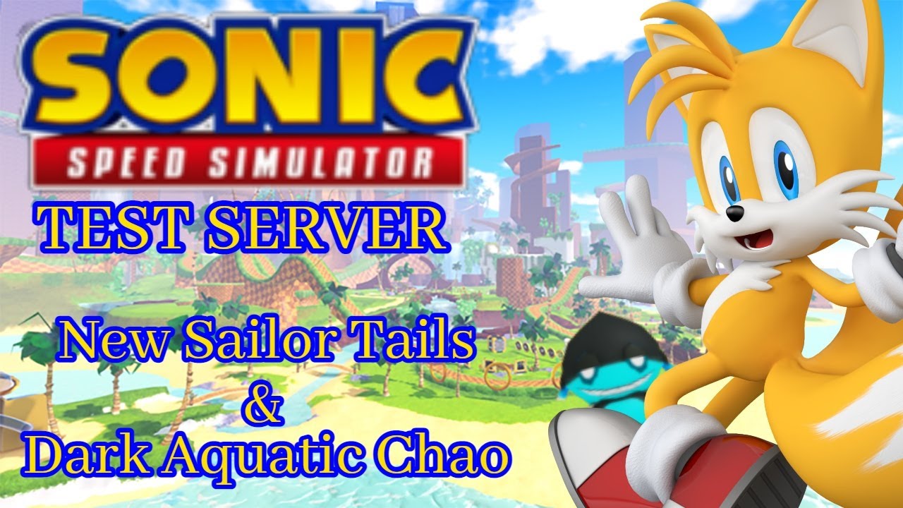 Roblox Sonic Speed Simulator Test Server | Sailor Tails & Dark Aquatic ...