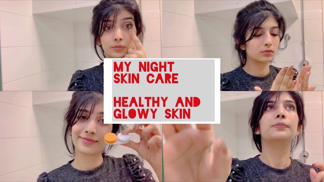 My Night time Skin Care Routine | basic and easy steps for healthy and ...