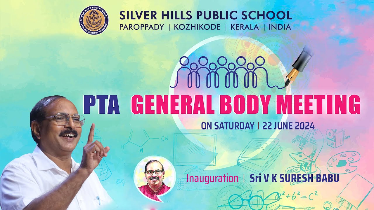 PTA GENERAL BODY MEETING | Academic Session 2024-25 | Silver Hills ...