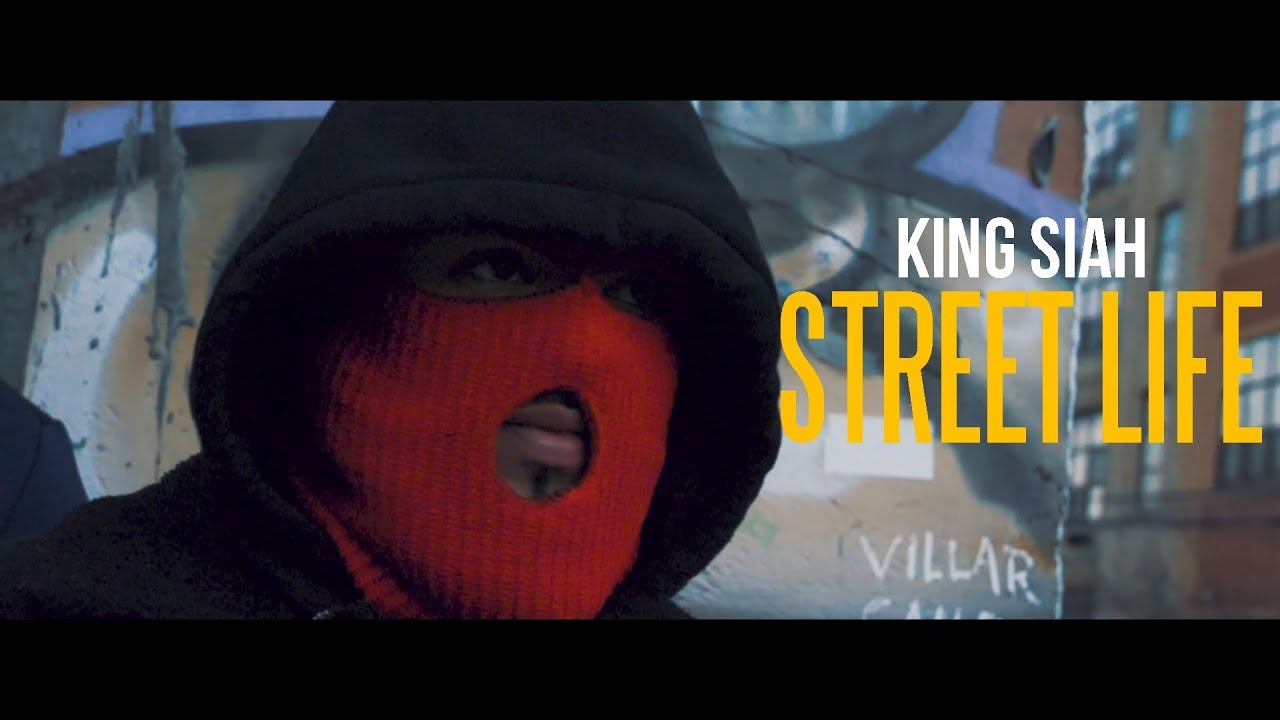 Street Life - King Siah (OFFICIAL MUSIC VIDEO) - YouTube Music