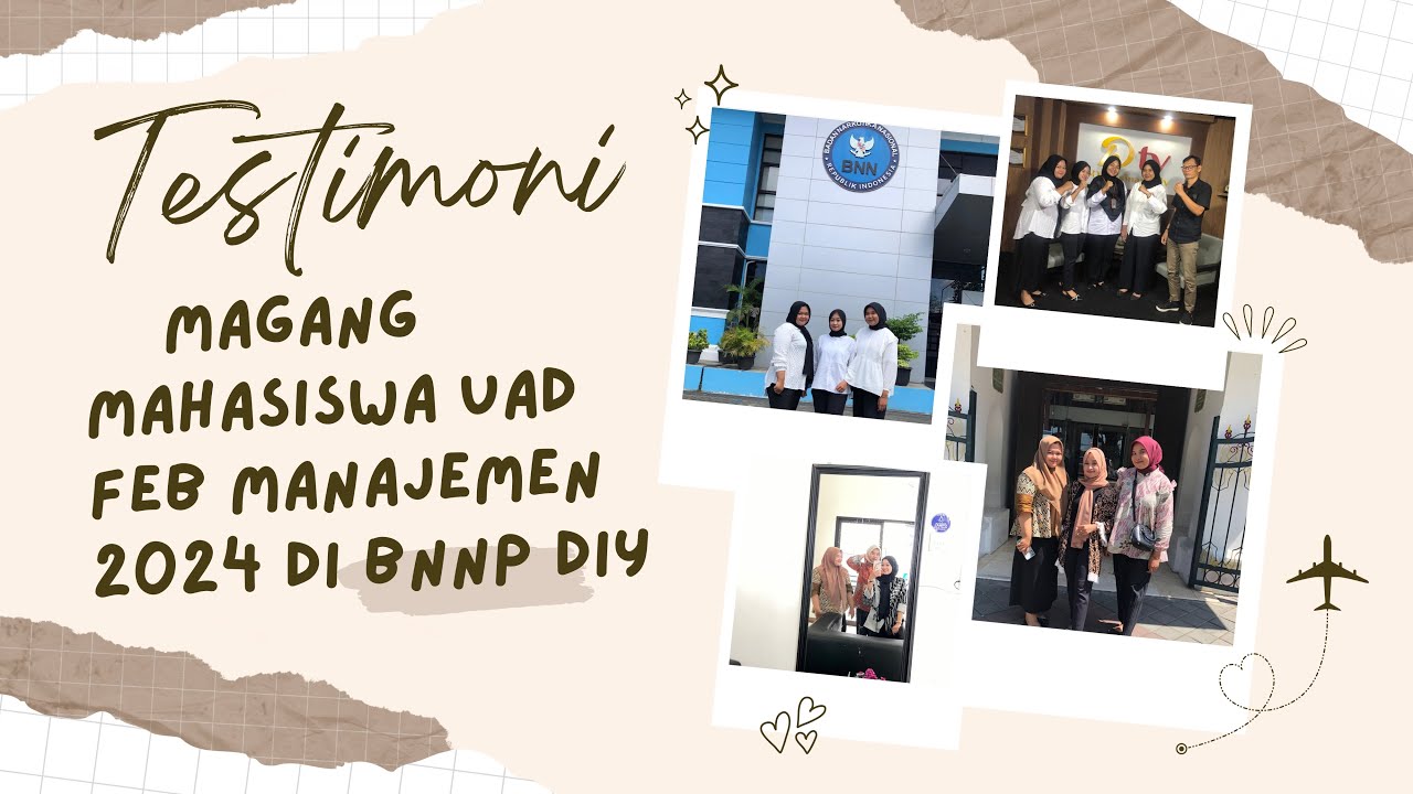 Video Testimoni Magang Mahasiswa UAD FEB Manajemen 2024 di BNNP DIY ...