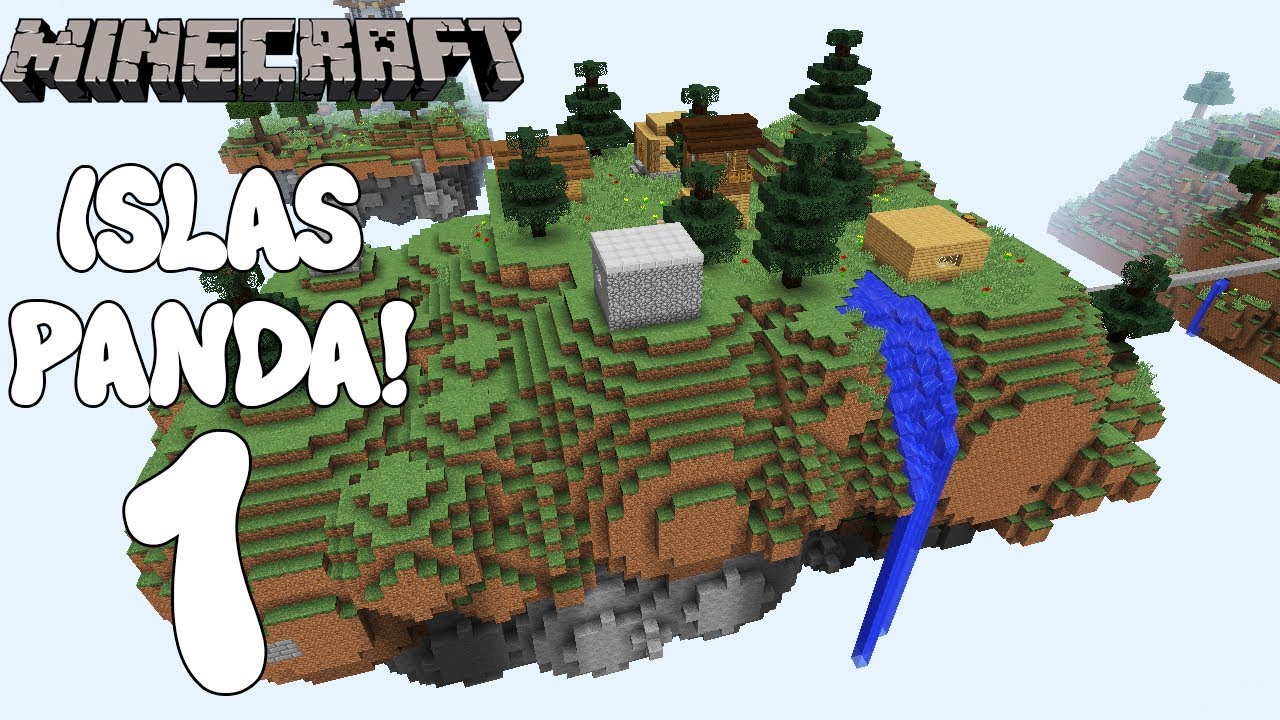 NUEVA SERIE! Minecraft ISLAS PANDA! Capitulo 1! - YouTube