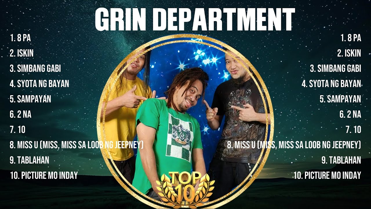 Grin Department Greatest Hits Playlist Full Album ~ Top 10 OPM Songs ...