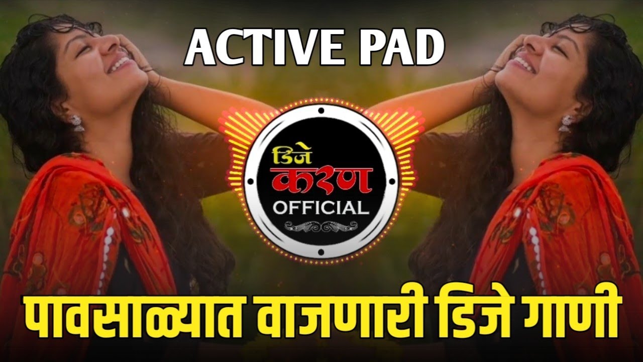 इंस्टा ट्रेंडिंग | नॉनस्टॉप कडक वाजणारी डीजे गाणी | Marathi Hindi DJ Songs | Active Pad Dj Karan ...