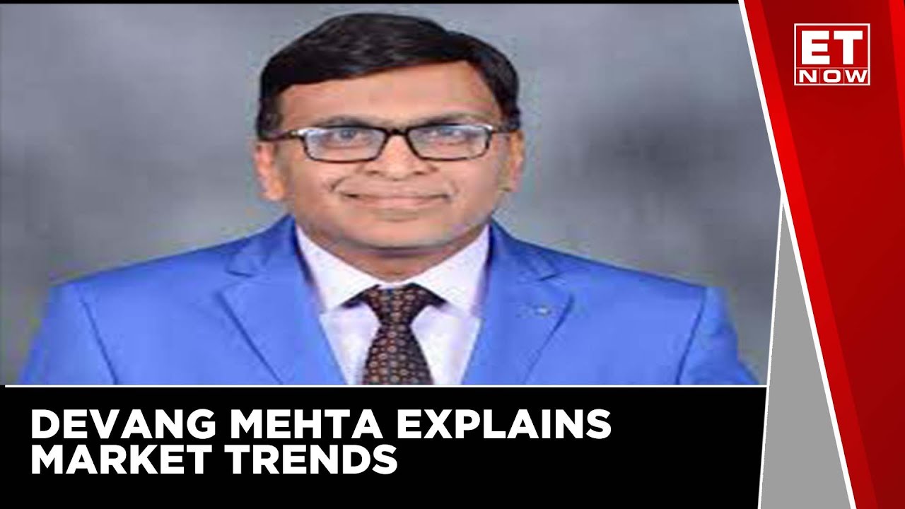 Devang Mehta On Fund Flows And Market Trends | ET Now | Market News ...