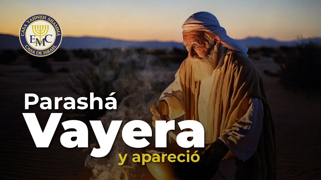 PARASHÁ #4: "VAYERÁ" (Y APARECIÓ) 5785 - Parte 1 - YouTube