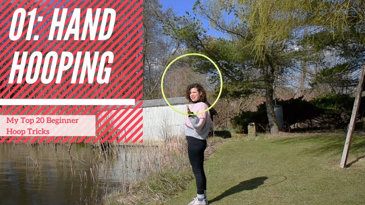 Top 20 Hula Hoop Tricks for Beginners: 01 Hand Hooping - YouTube