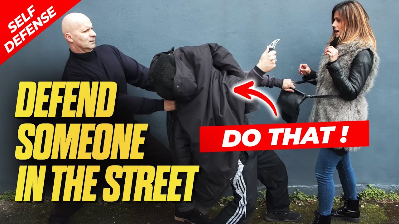How to defend SOMEONE in the street? - YouTube