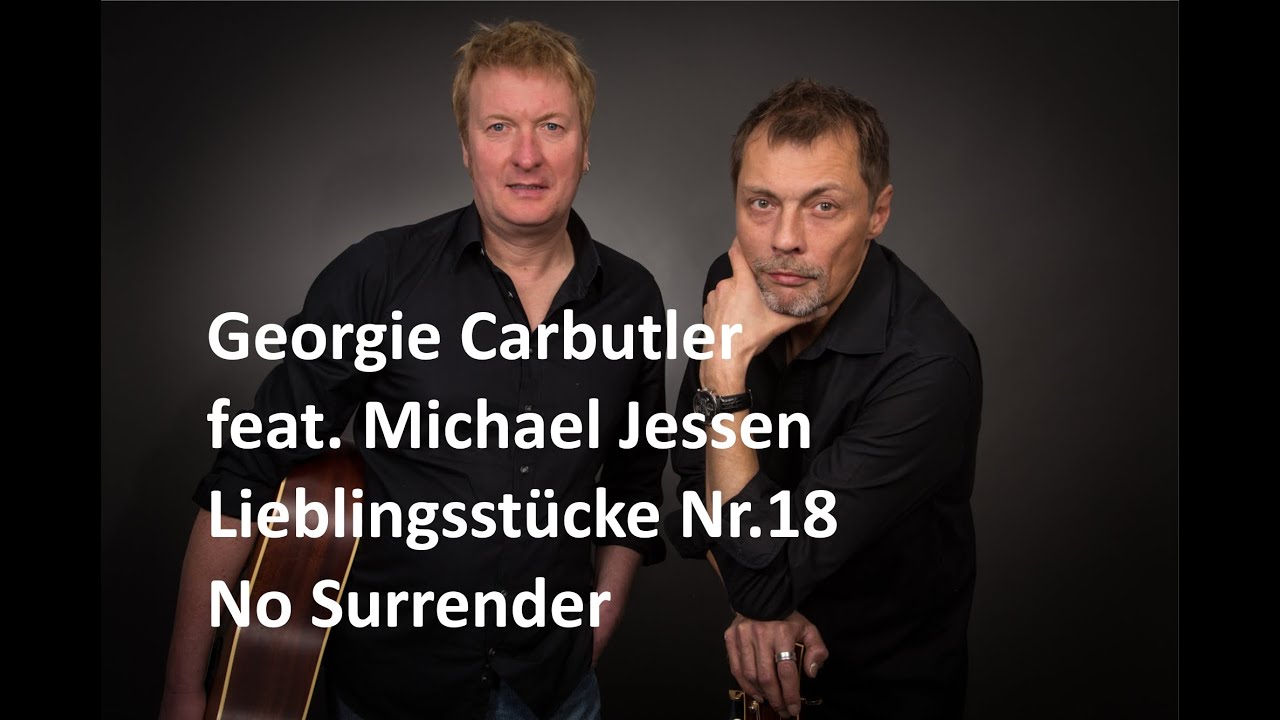 Georgie Carbutler feat. Michael Jessen - No Surrender - YouTube