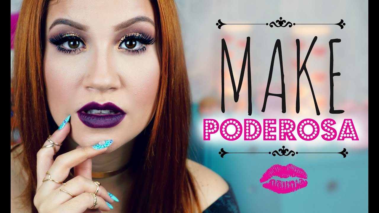 MAQUIAGEM PARA PODEROSAS 💄 - YouTube