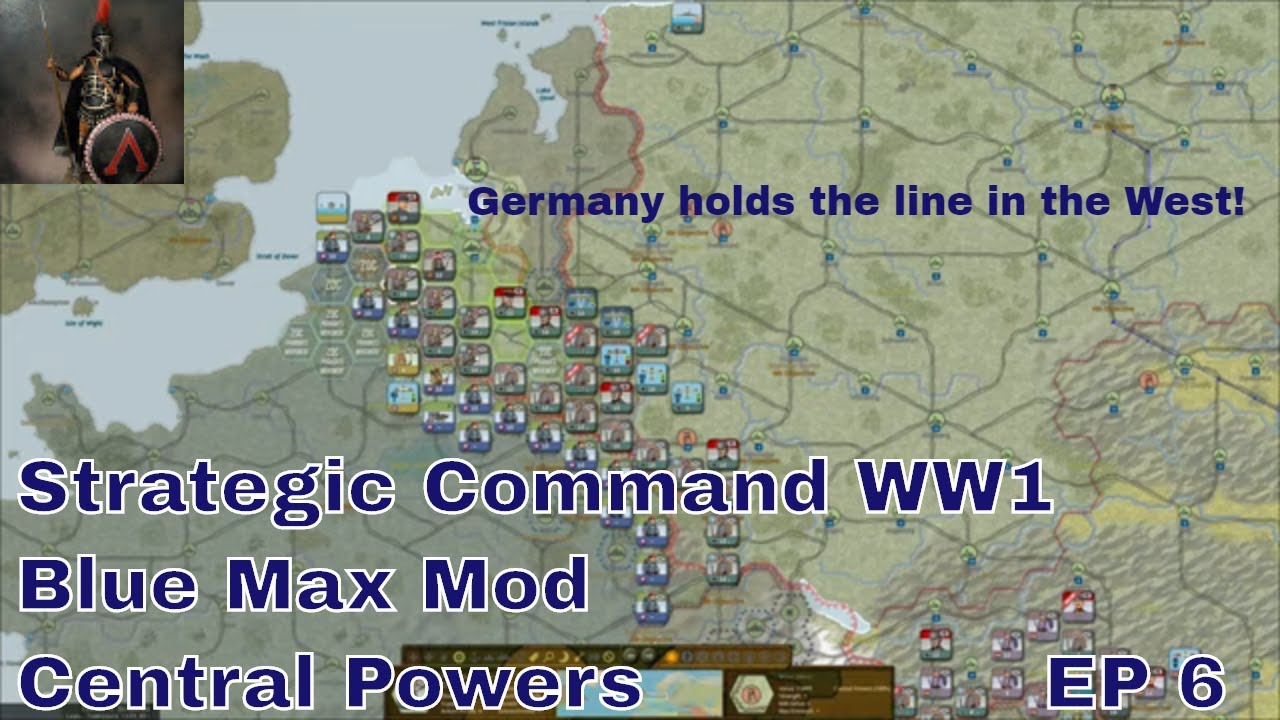Strategic Command WW1 - Blue Max Mod - Central Powers EP 6 - YouTube
