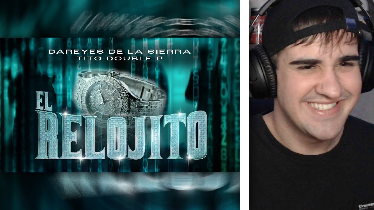 REACCIÓN a EL RELOJITO (Video Oficial) - Los Dareyes De La Sierra, Tito ...