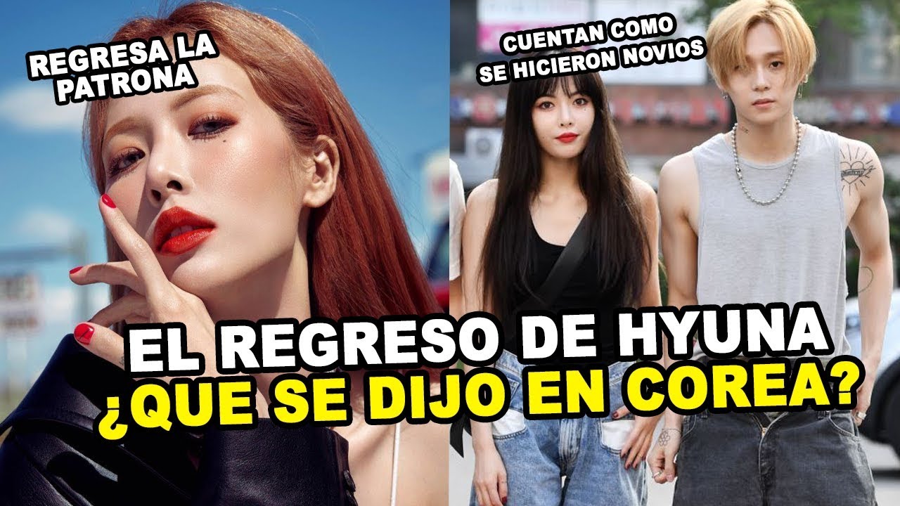 QUE SE DIJO DEL REGRESO DE HYUNA Y DAWN| PSY PLANEO TODO PARA HYUNA ...