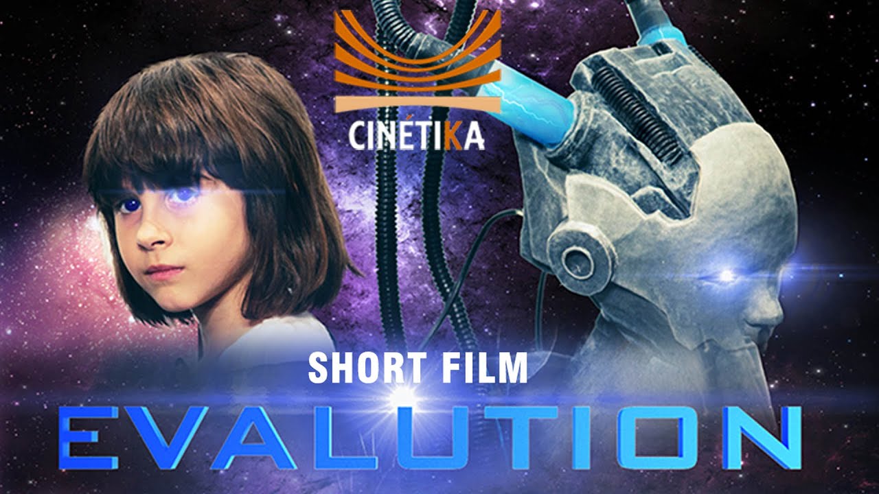 Evalution Short Film CinÉtika Youtube