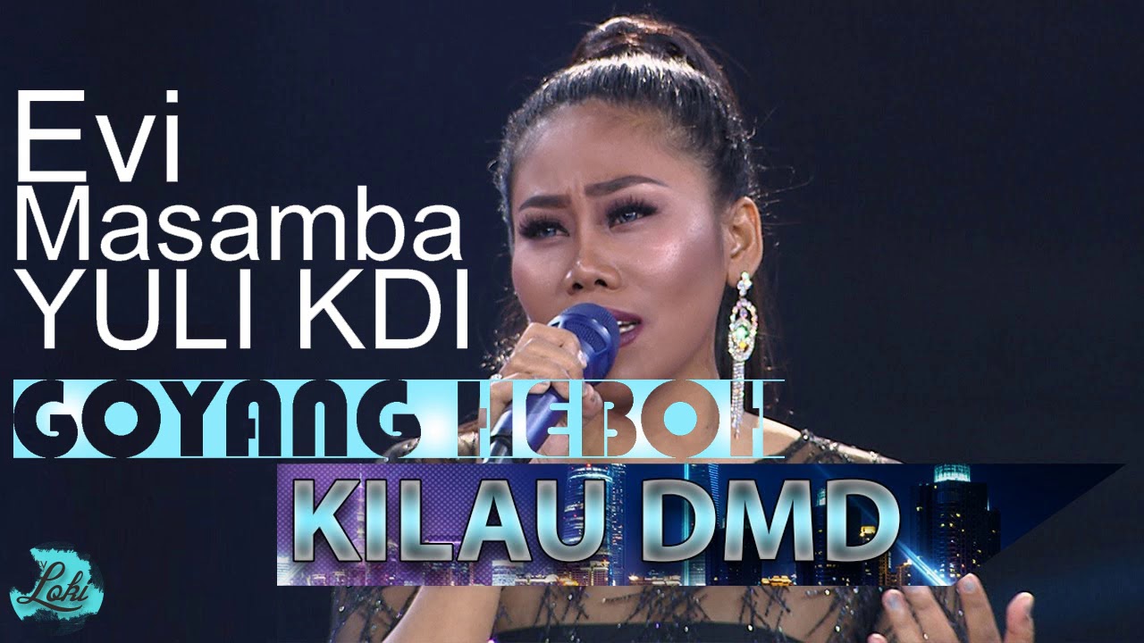 EVI MASAMBA ft Yuli KDI - Goyang Heboh - YouTube