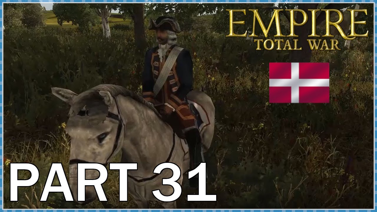 Empire Total War: Darthmod Playthrough As Denmark Part 31 - Kill Their ...