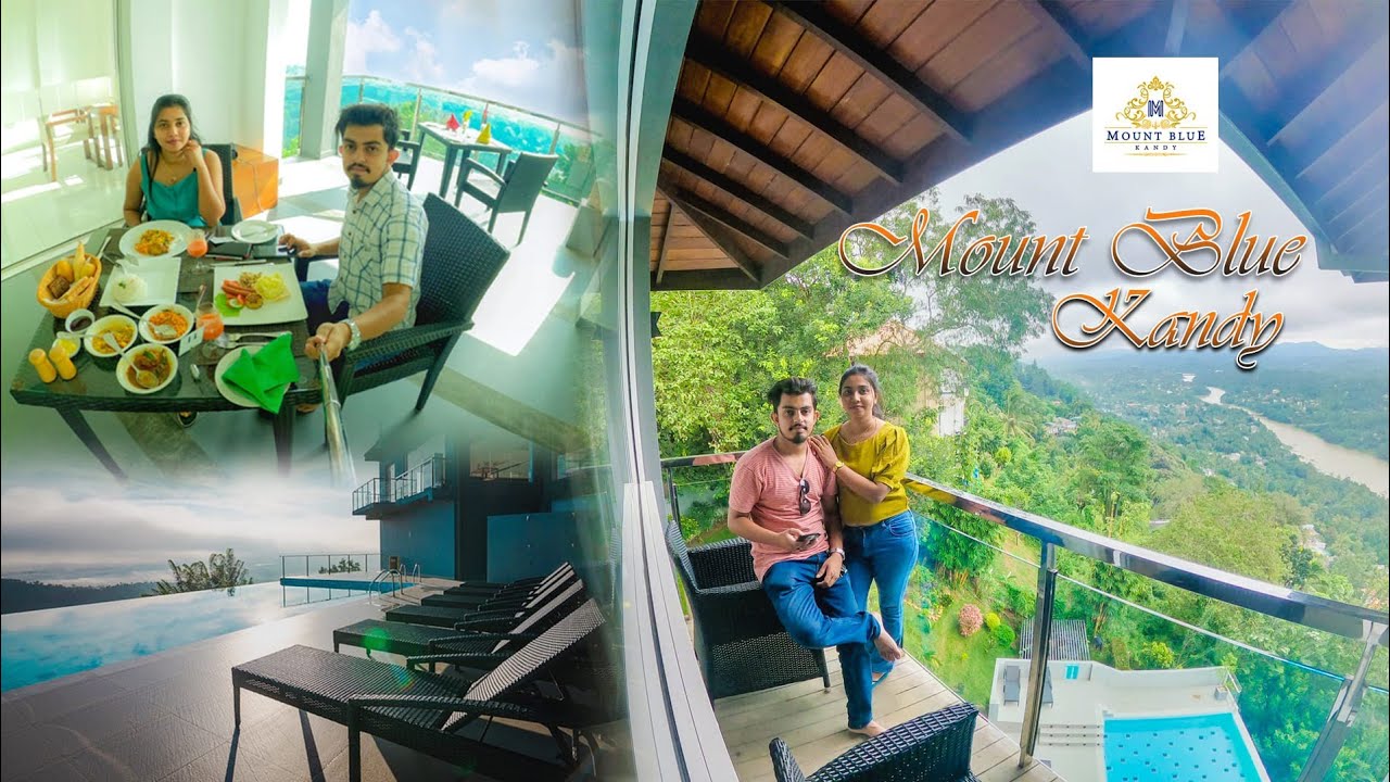 Mount Blue Kandy , SRI LANKA HOTEL🇱🇰 😍 🌿 ️ - YouTube