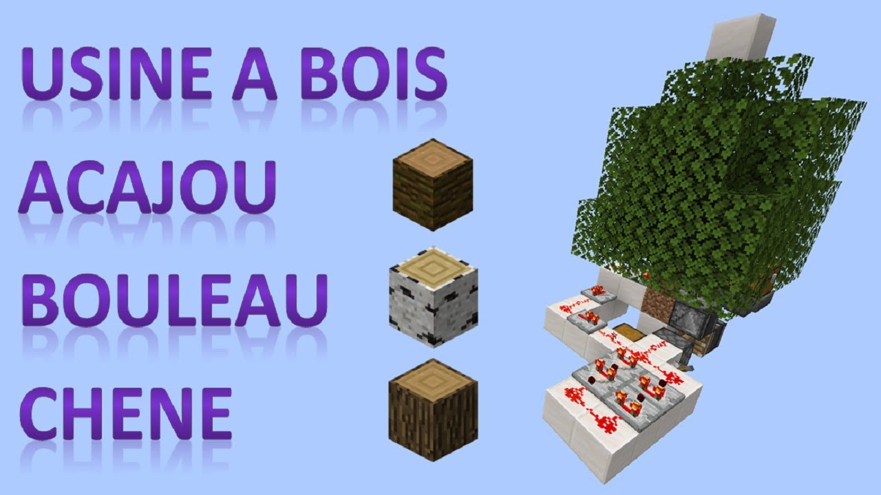 Tutoriel - Usine à bois d'acajou, bouleau ou chêne - YouTube