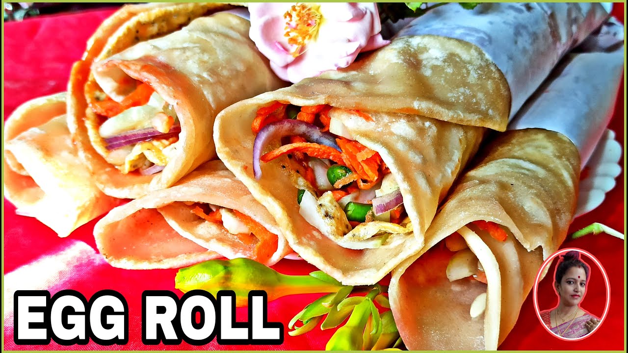 Egg Roll Recipe I এগ রোল বানানোর রেসিপি | Egg Roll Recipe in Bengali ...