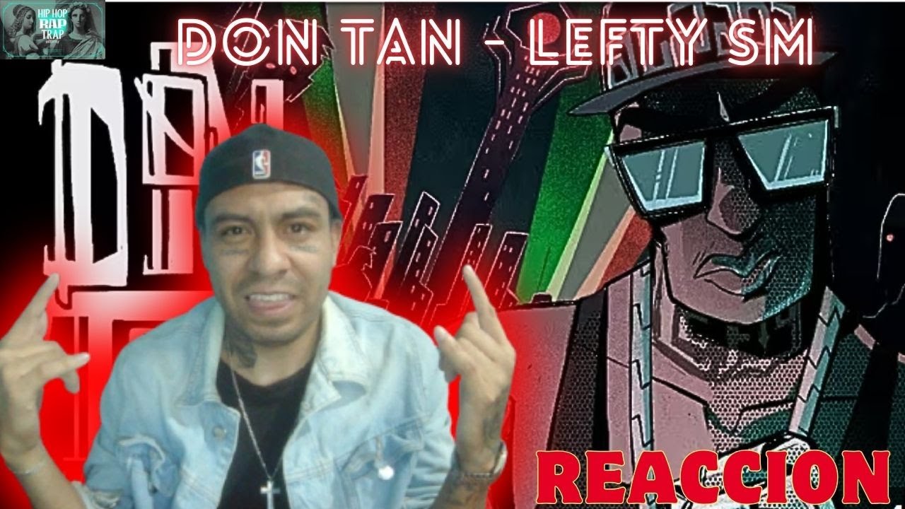 REACCION A Don Tan - Lefty SM - YouTube