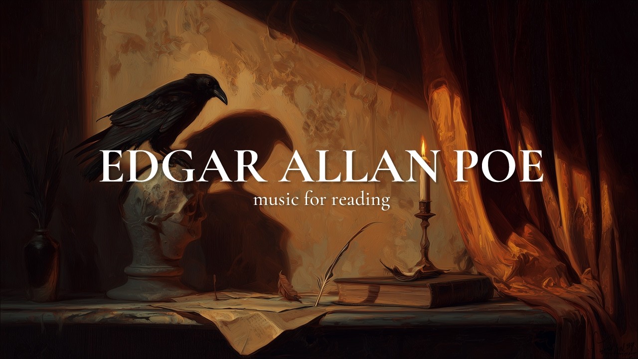 Gothic Horror Music for Reading Edgar Allan Poe (The Raven, Annabel Lee ...