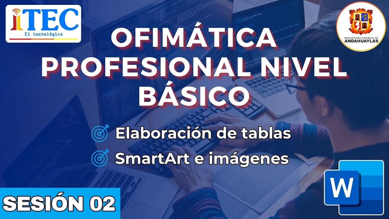 SESIÓN 02: Elaboración de tablas, SmartArt e imágenes - YouTube