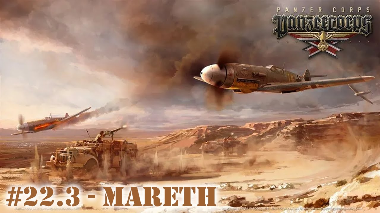PanzerCorps - AfrikaKorps - deutsch - Folge XXXX - Mareth-Linie (3) - Let's play! - YouTube
