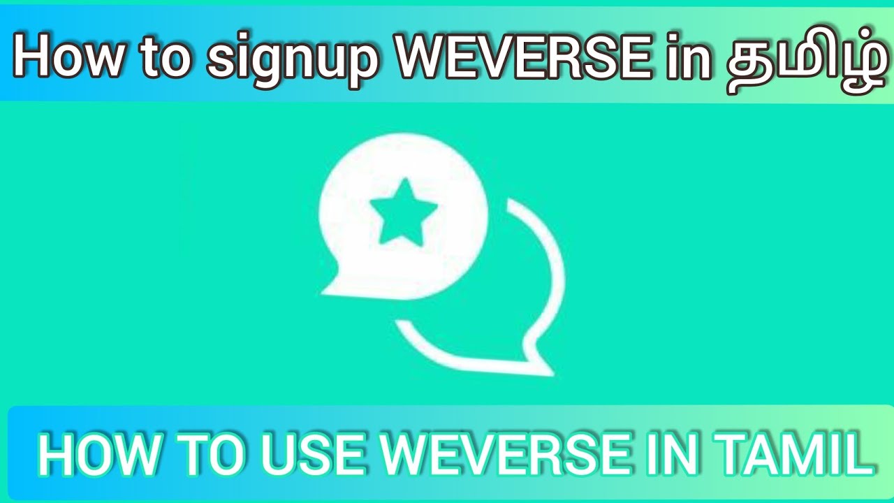 How to use WEVERSE in தமிழ் | how to sign-up and use vlive in tamil ...