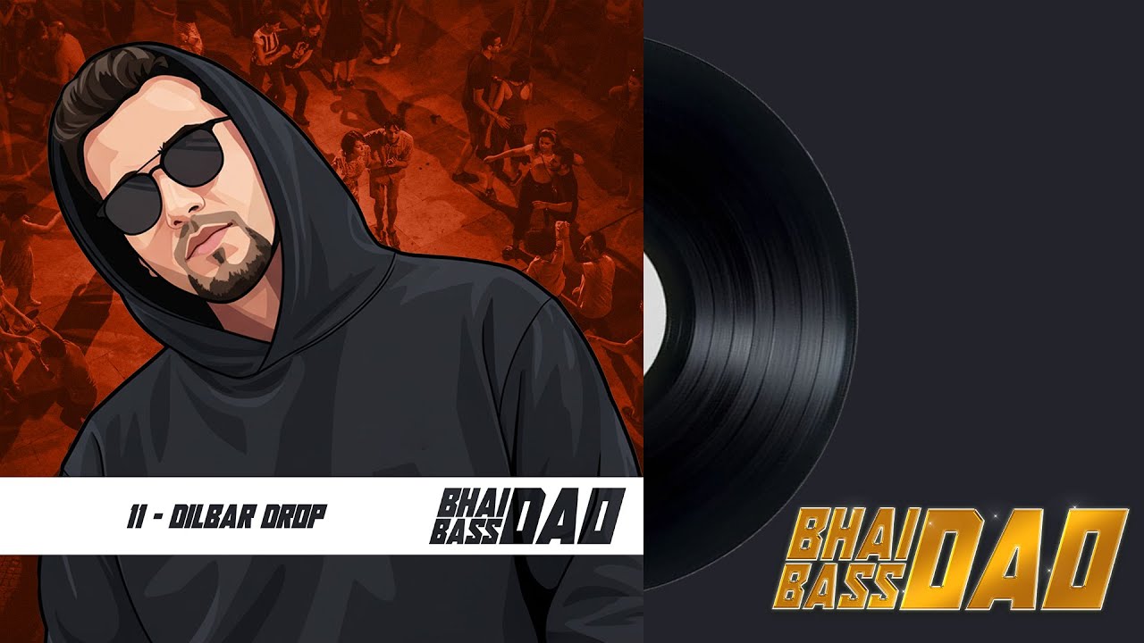 Dilbar Drop - OMER J MUSIC | Bhai Bass Dao [The Album] | #edm #edm2026 ...