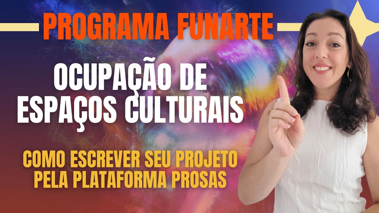 PROGRAMA FUNARTE - Como mandar projetos pela Plataforma Prosas - YouTube
