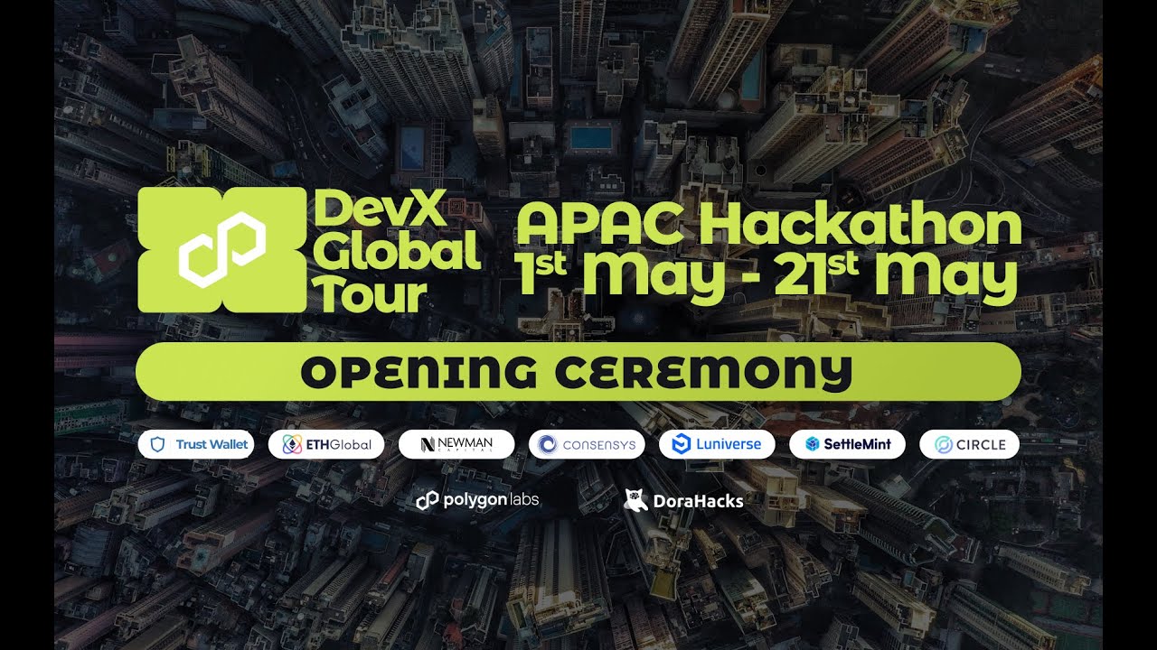Polygon [APAC] DevX Hackathon Opening Ceremony - YouTube