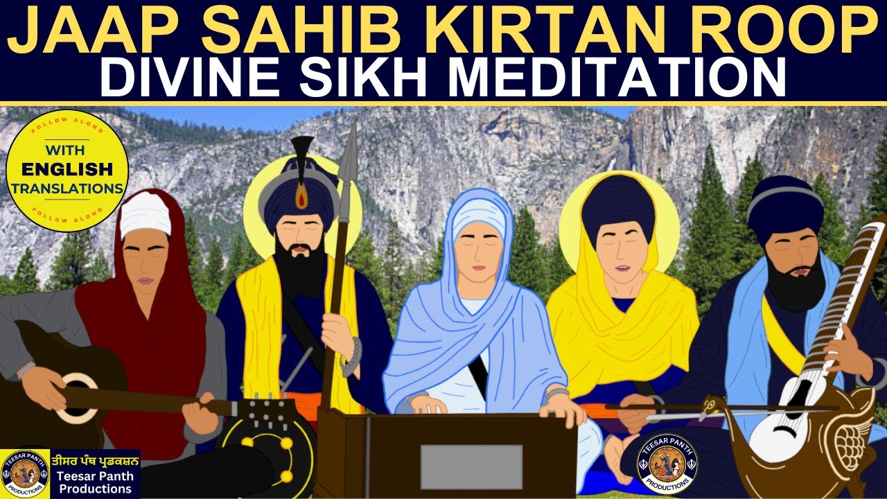 Jaap Sahib Kirtan Roop; Divine Sikh Meditation; Healing Peaceful Sounds ...