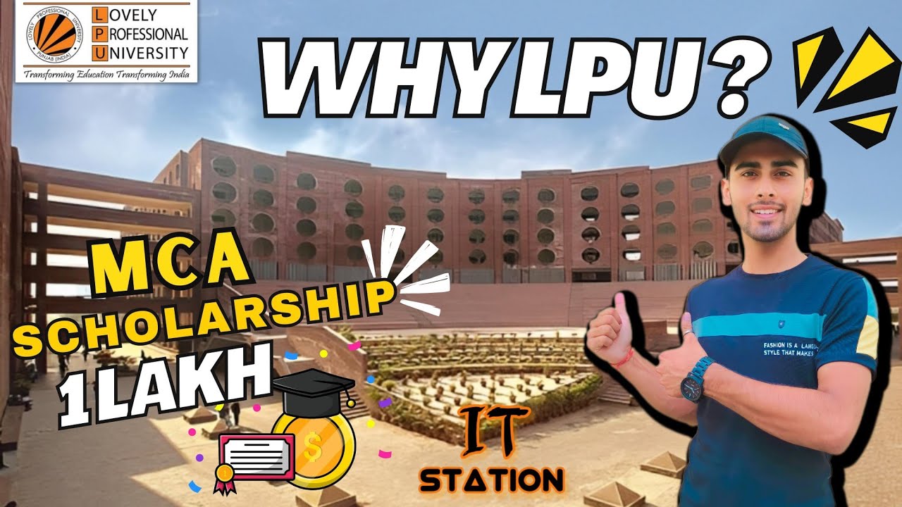 Why I choose LPU for MCA || lovely professional University || 2023 ...