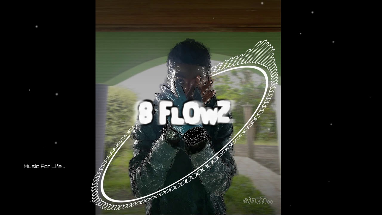8 FlOwZ (Official Track) - Channy - YouTube