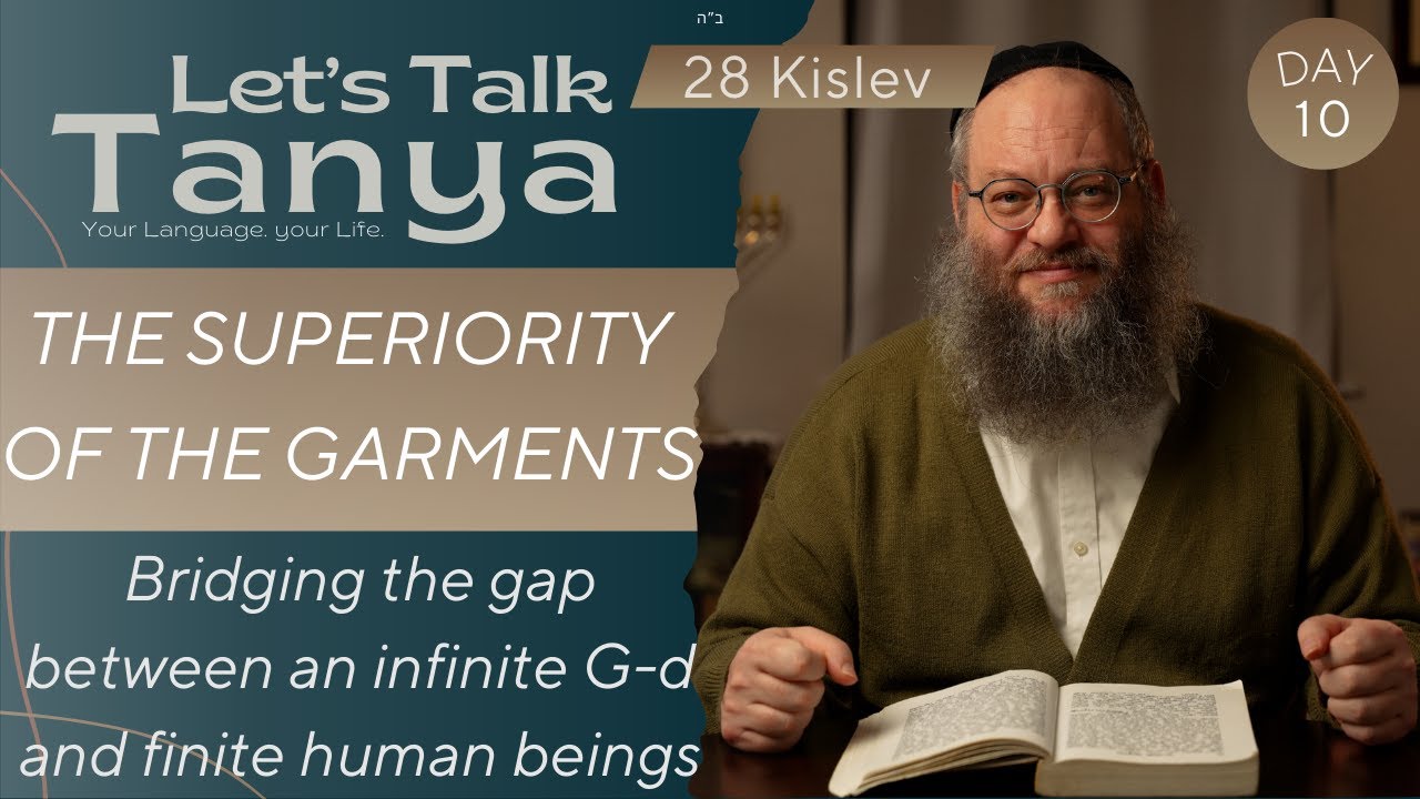 The Superiority of the Garments: Bridging the gap between G-d and ...